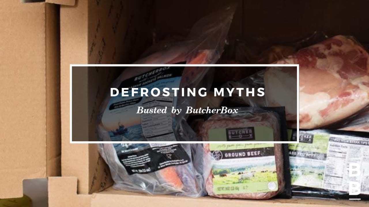 Top 5 Myths About Defrosting Meat BUSTED! - Just Cook by ButcherBox